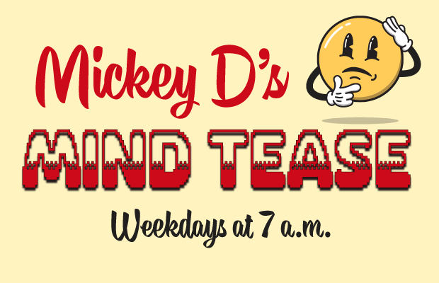 Mickey D’s Mind Tease | Q101
